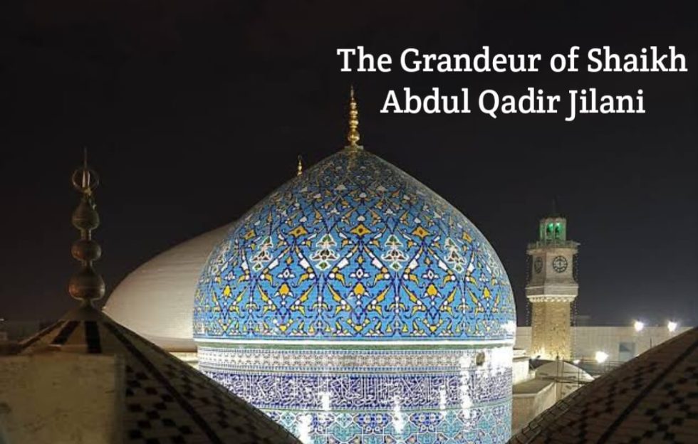 The Grandeur of Shaikh Abdul Qadir Jilani - Sultan Bahoo